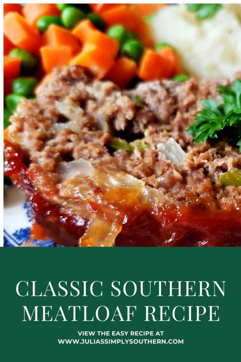 Classic Southern Meatloaf Recipe - Julias Simply Southern