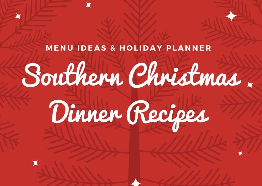 Southern Christmas Dinner Recipes & Holiday Planner - Julias Simply ...