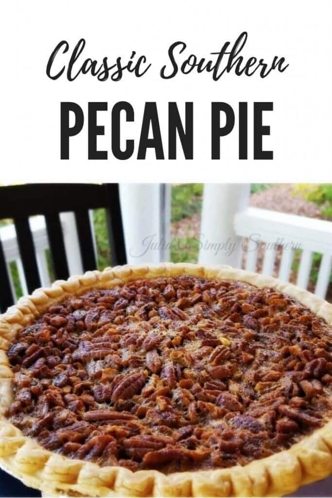 Classic Southern Pecan Pie Recipe - Julia's Simply Southern
