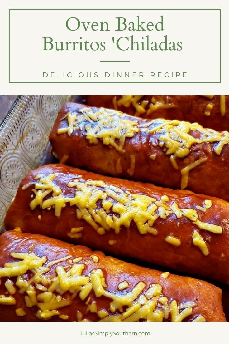 Oven Baked Burrito 'Chiladas - Julias Simply Southern