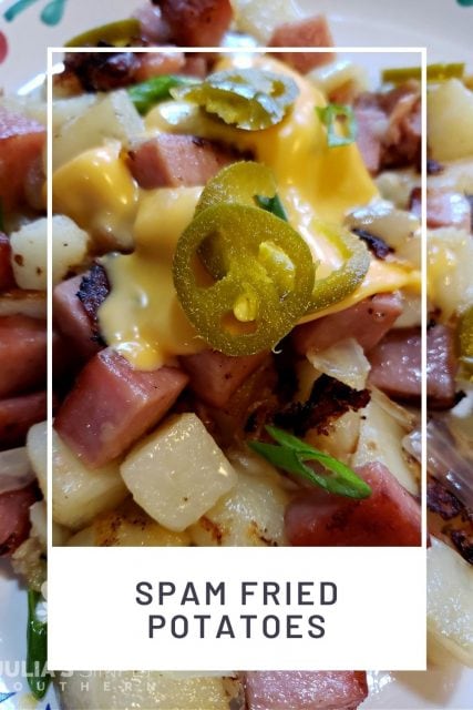 Fried Spam and Potatoes Recipe - Julias Simply Southern