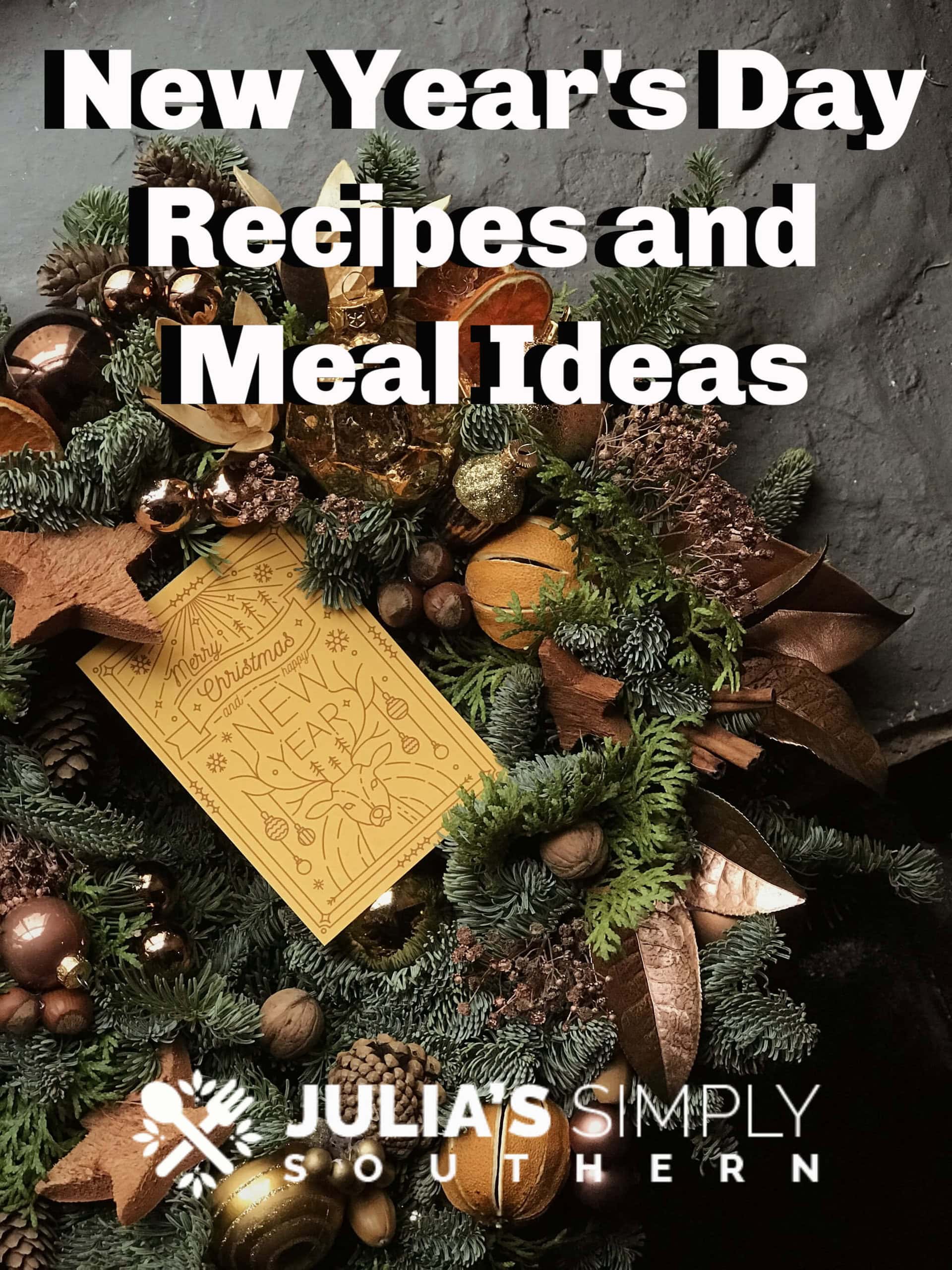 Southern New Year's Day Dinner - Julias Simply Southern